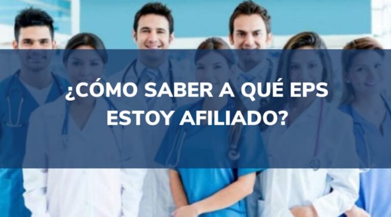 ᐉ¿Cómo saber a qué EPS estoy afiliado? | Consulta por cédula
